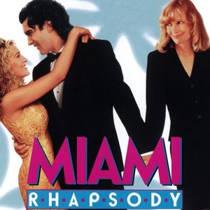 Miami Rhapsody - Rotten Tomatoes