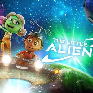 The Little Alien - Rotten Tomatoes