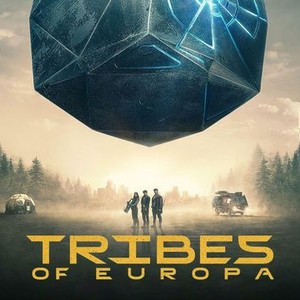 Tribes of Europa - Rotten Tomatoes