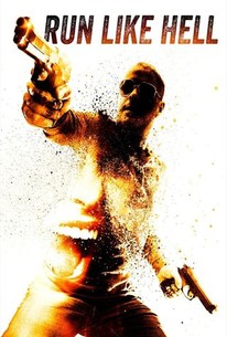 Run Like Hell (2014) | Rotten Tomatoes