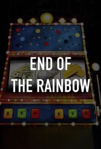 End of the Rainbow | Rotten Tomatoes