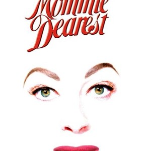 Mommie Dearest - Rotten Tomatoes
