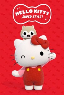 Hello Kitty: Super Style!: Season 1 | Rotten Tomatoes