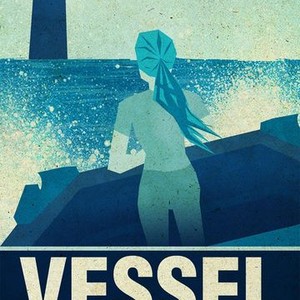 Vessel - Rotten Tomatoes
