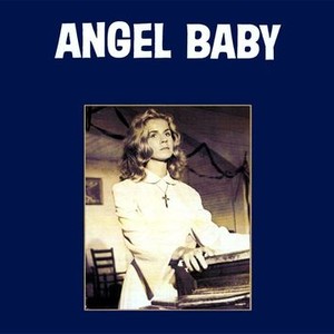 Angel Baby - Rotten Tomatoes
