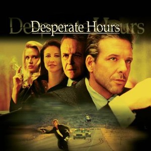 Desperate Hours - Rotten Tomatoes