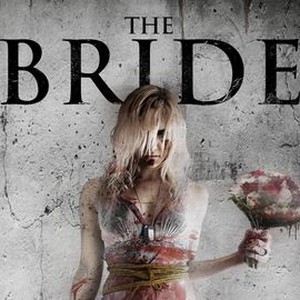 The Bride - Rotten Tomatoes