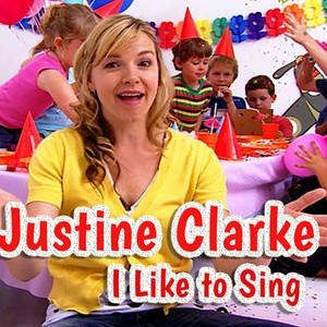 Justine Clarke: I Like to Sing - Rotten Tomatoes