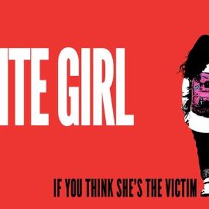 White Girl - Rotten Tomatoes