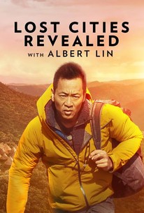 Lost Cities Revealed With Albert Lin | Rotten Tomatoes