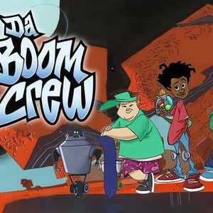 Da Boom Crew - Rotten Tomatoes