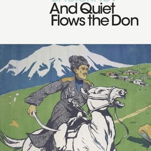 And Quiet Flows the Don - Rotten Tomatoes