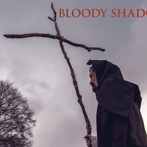 Bloody Shadow - Rotten Tomatoes