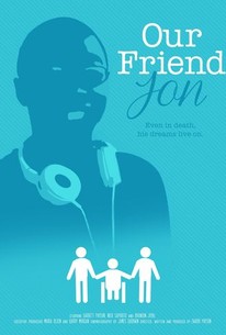 Our Friend Jon | Rotten Tomatoes