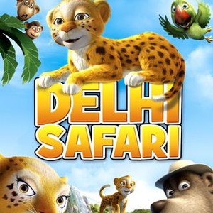 Delhi Safari - Rotten Tomatoes