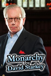 Monarchy by David Starkey - Rotten Tomatoes