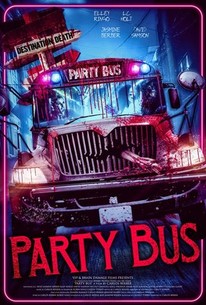 Party Bus | Rotten Tomatoes