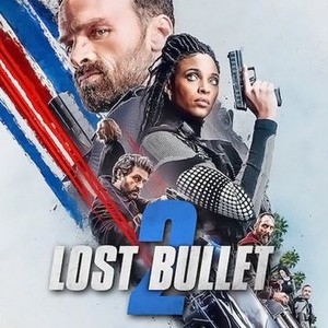 Lost Bullet 2 - Rotten Tomatoes
