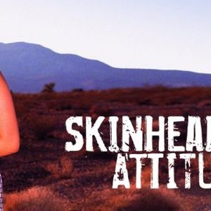 Skinhead Attitude - Rotten Tomatoes