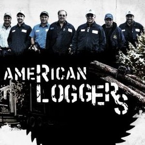 American Loggers - Rotten Tomatoes