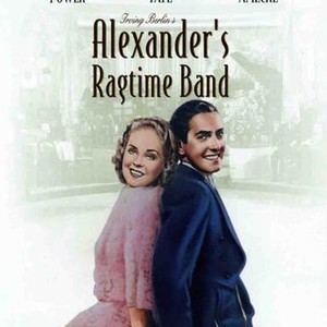 Alexander's Ragtime Band - Rotten Tomatoes