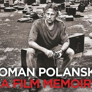 Roman Polanski: A Film Memoir - Rotten Tomatoes