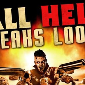 All Hell Breaks Loose - Rotten Tomatoes