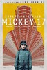 Mickey 17 | Rotten Tomatoes