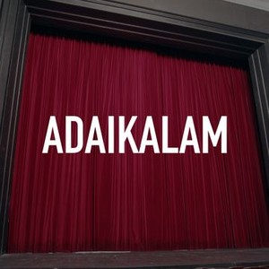 Adaikalam - Rotten Tomatoes