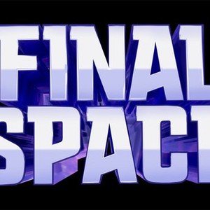 Final Space - Rotten Tomatoes
