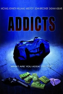Addicts | Rotten Tomatoes