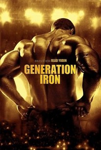 Generation Iron | Rotten Tomatoes