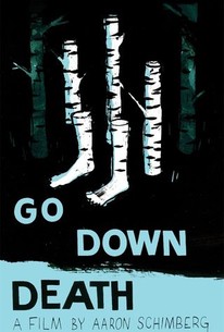 Go Down Death (2013) | Rotten Tomatoes