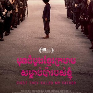 First They Killed My Father - Rotten Tomatoes