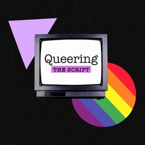 Queering the Script - Rotten Tomatoes