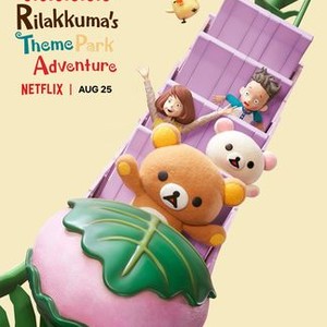 Rilakkuma's Theme Park Adventure - Rotten Tomatoes