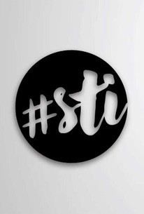 Hashtag STI: Season 1 | Rotten Tomatoes