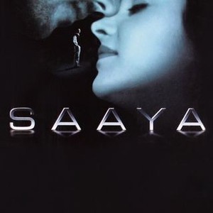 Saaya - Rotten Tomatoes