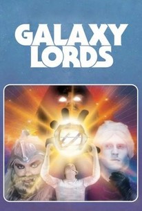 Galaxy Lords | Rotten Tomatoes