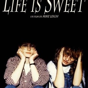 Life Is Sweet - Rotten Tomatoes