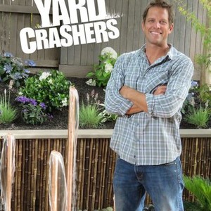 Yard Crashers: Season 15, Episode 13 - Rotten Tomatoes