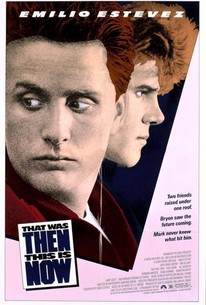 That Was Then... This Is Now | Rotten Tomatoes