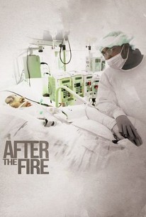 After the Fire | Rotten Tomatoes