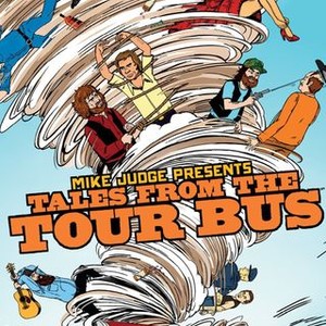 Mike Judge Presents: Tales From the Tour Bus - Rotten Tomatoes