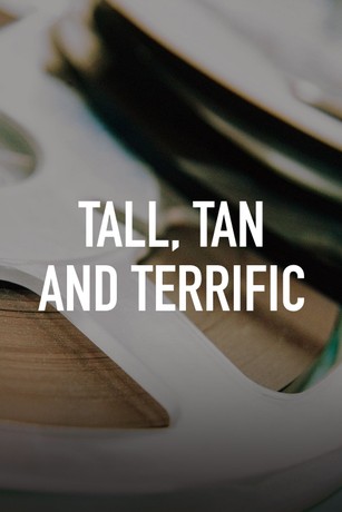 Tall Tan And Terrific