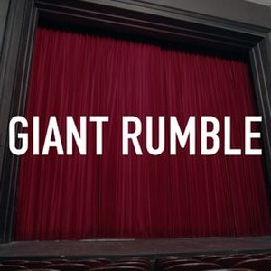 Giant Rumble - Rotten Tomatoes