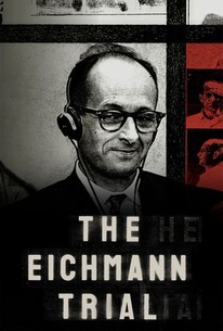 The Eichmann Trial | Rotten Tomatoes