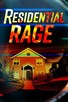 Residential Rage | Rotten Tomatoes