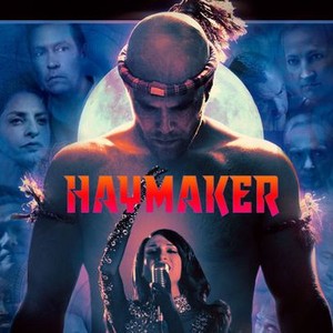 Haymaker - Rotten Tomatoes