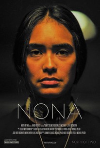 Nona (2018) - Rotten Tomatoes